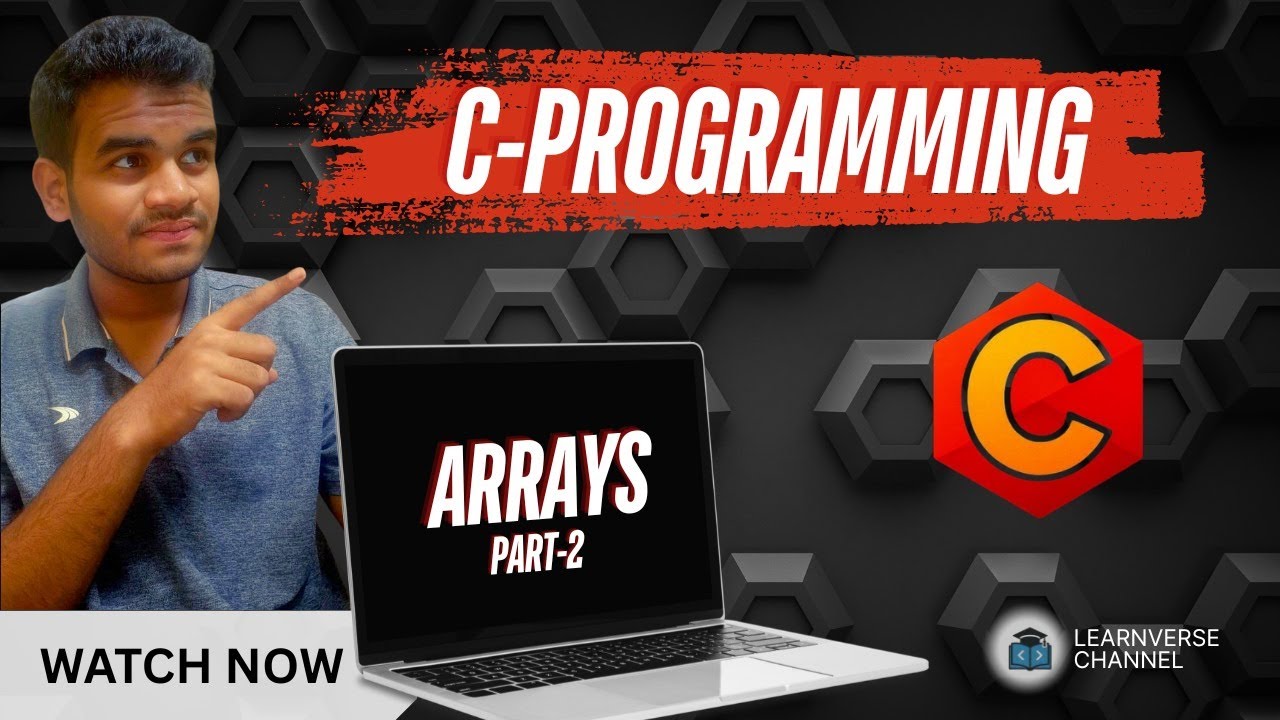 Arrays in C (Part 2) | Logic Building & More | Solve Real C Problems ...