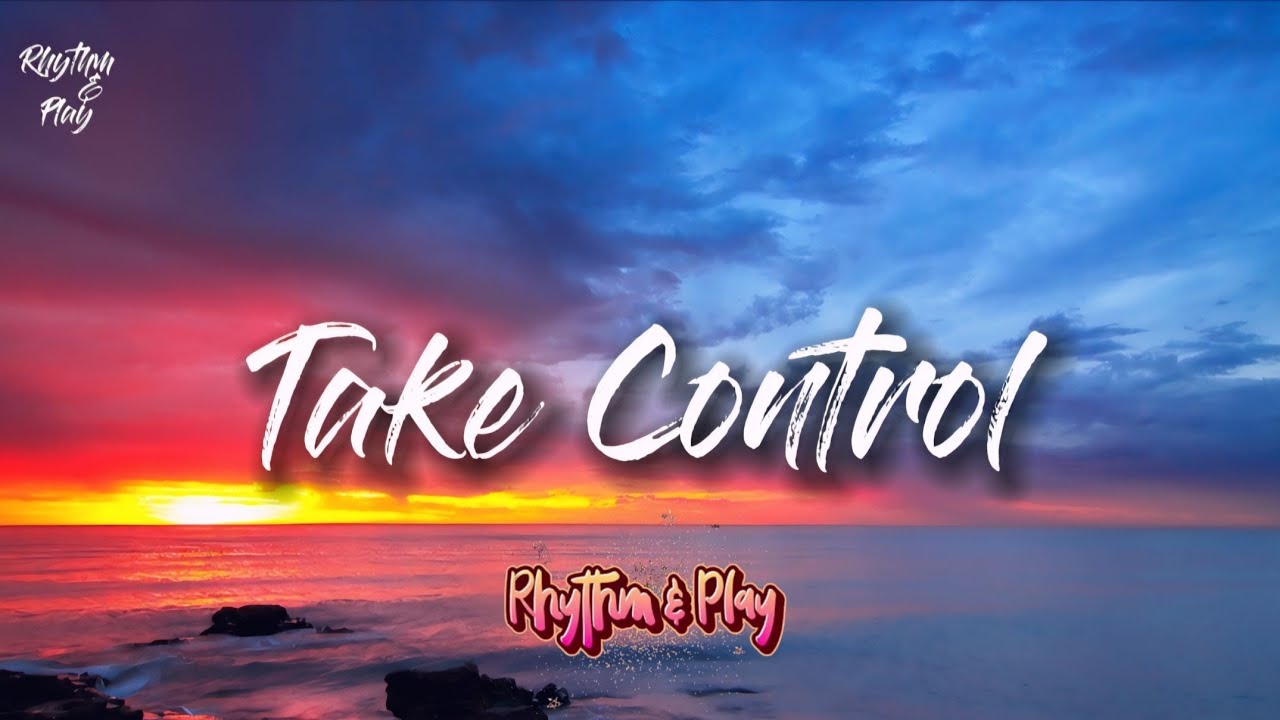 Rhythm & Play - Take Control (Official Song Lyrics) - YouTube