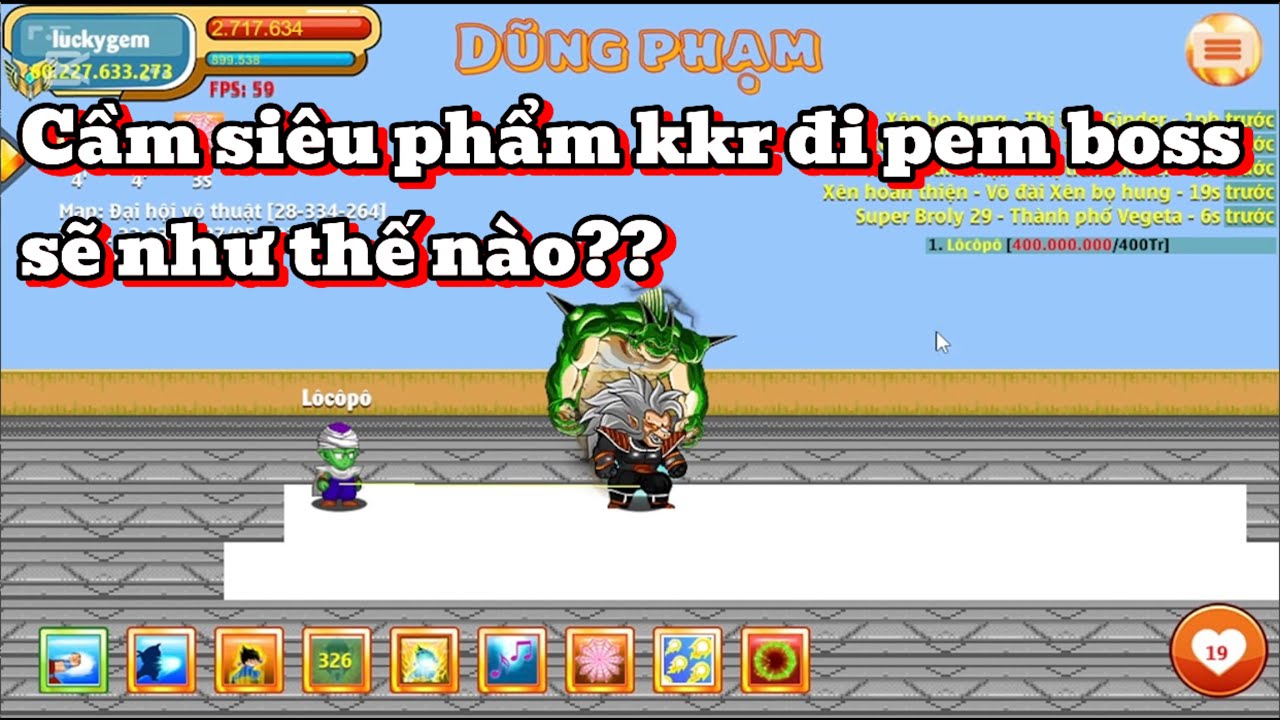 Ngọc Rồng Online - Cầm siêu phẩm kkr lỏ đi pem boss sẽ như thế nào ...