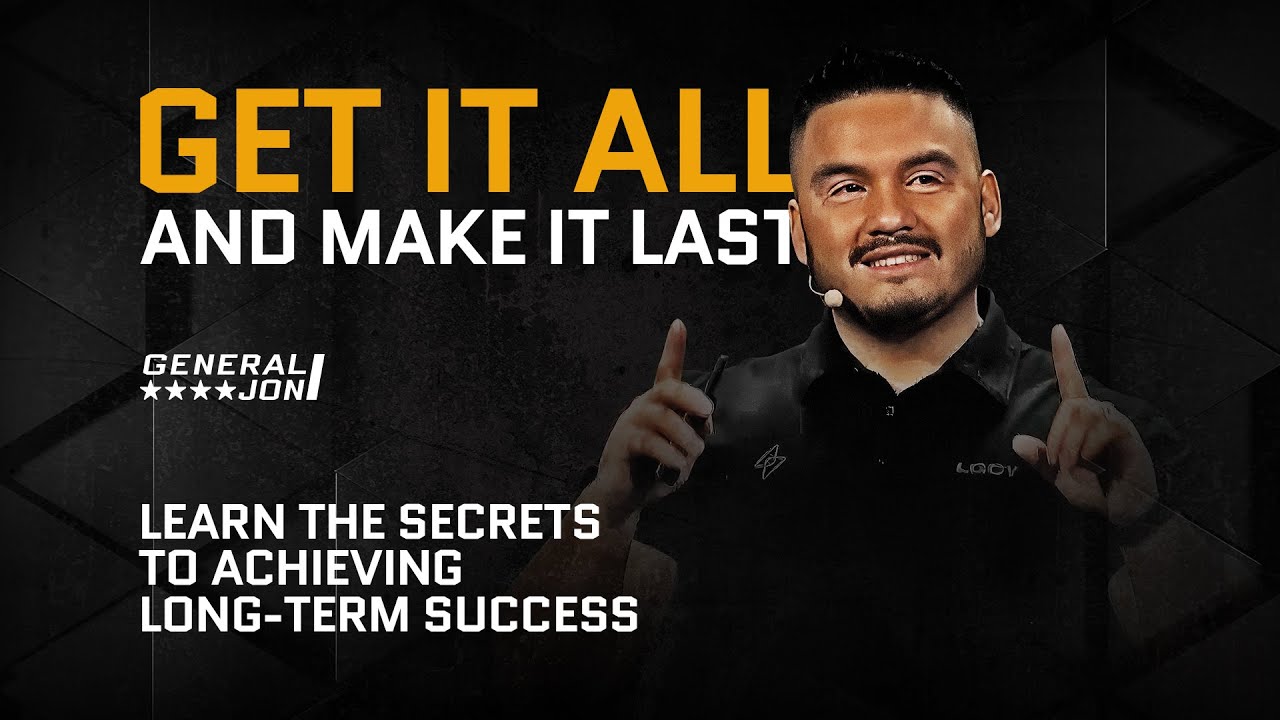 Get It All And Make It Last - Learn The Secrets To Achieving Long-Term ...