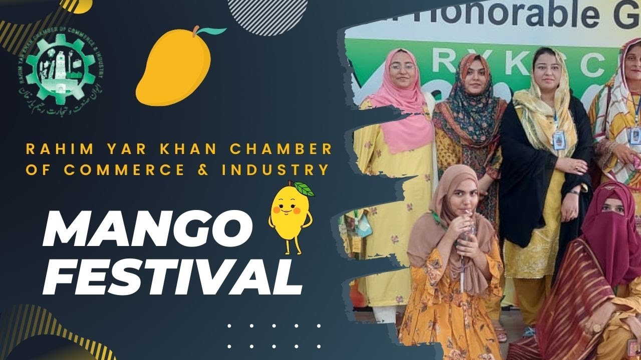 Mango Festival In Rahim Yar Khan | Chamber Of Commerce & Industry | Mango Festival In Pakistan ...