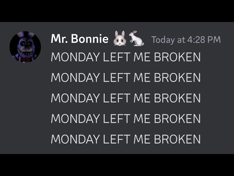 MONDAY LEFT ME BROKEN! - YouTube