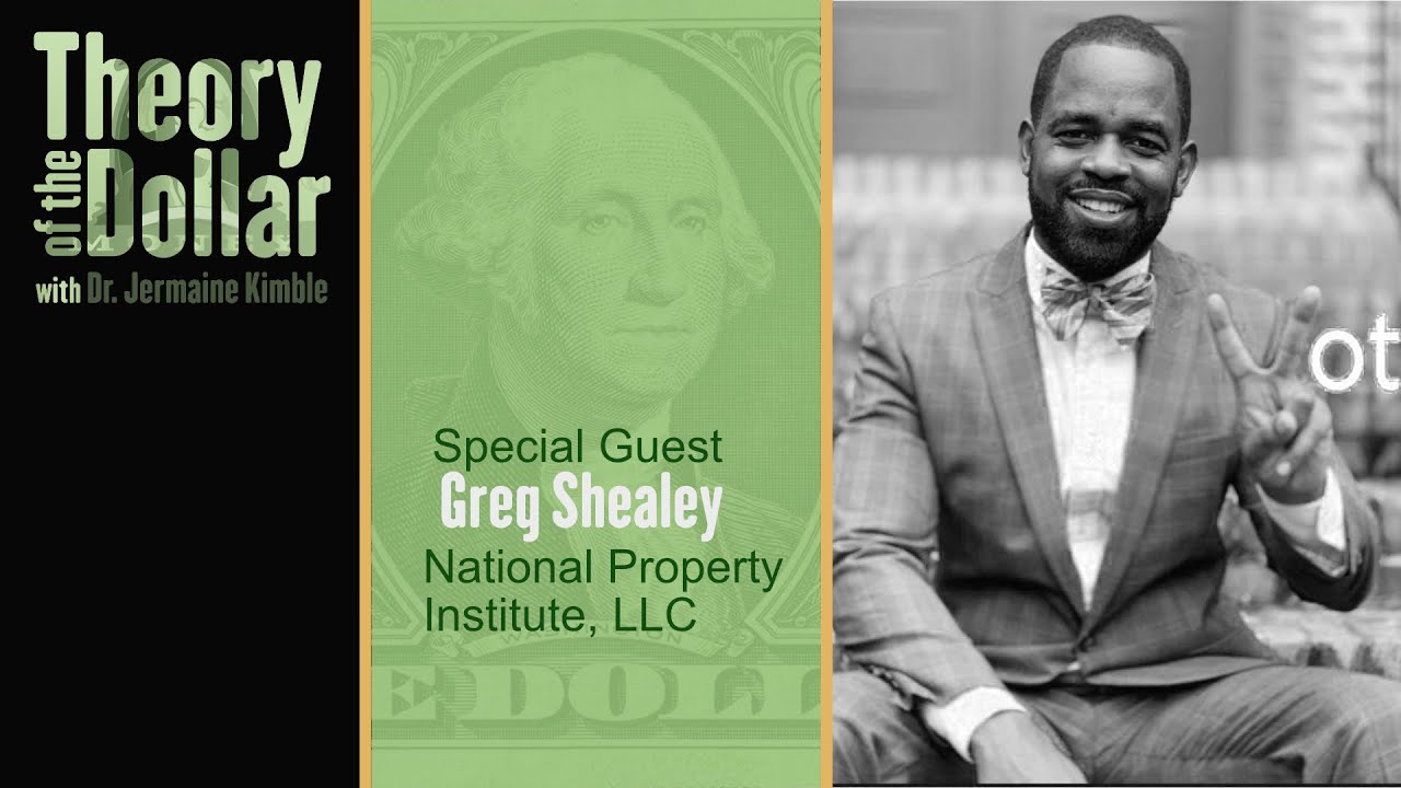 Theory of The Dollar | Dr. Greg Shealey's Journey from Teacher to Real ...