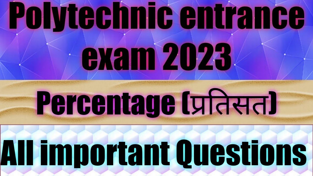 Parcentage (all Questions) 100% Polytechnic entrance exam 2023//# ...