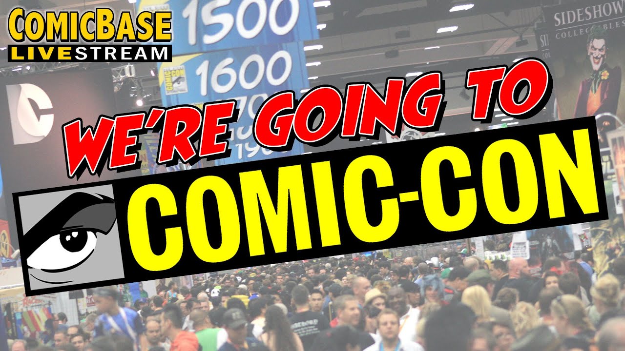 ComicBase Livestream #207: We're Going to Comic-Con! - YouTube