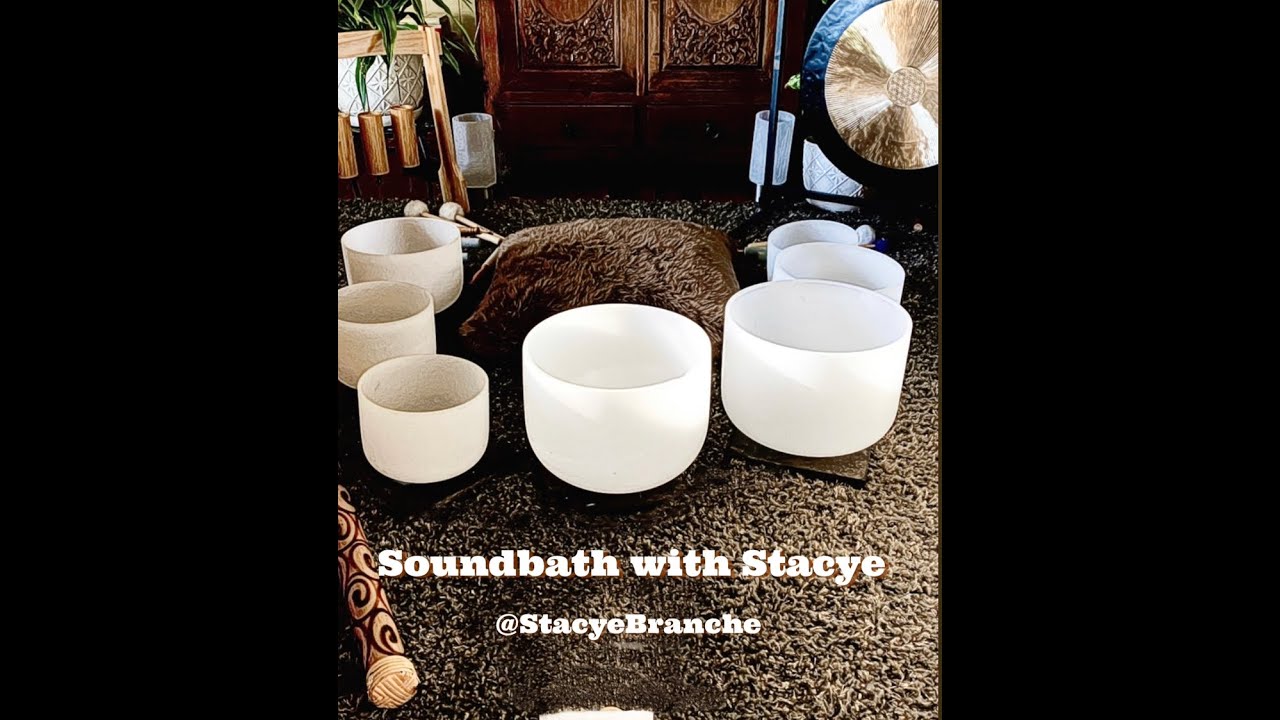 Soundbath with Stacye 4 - YouTube