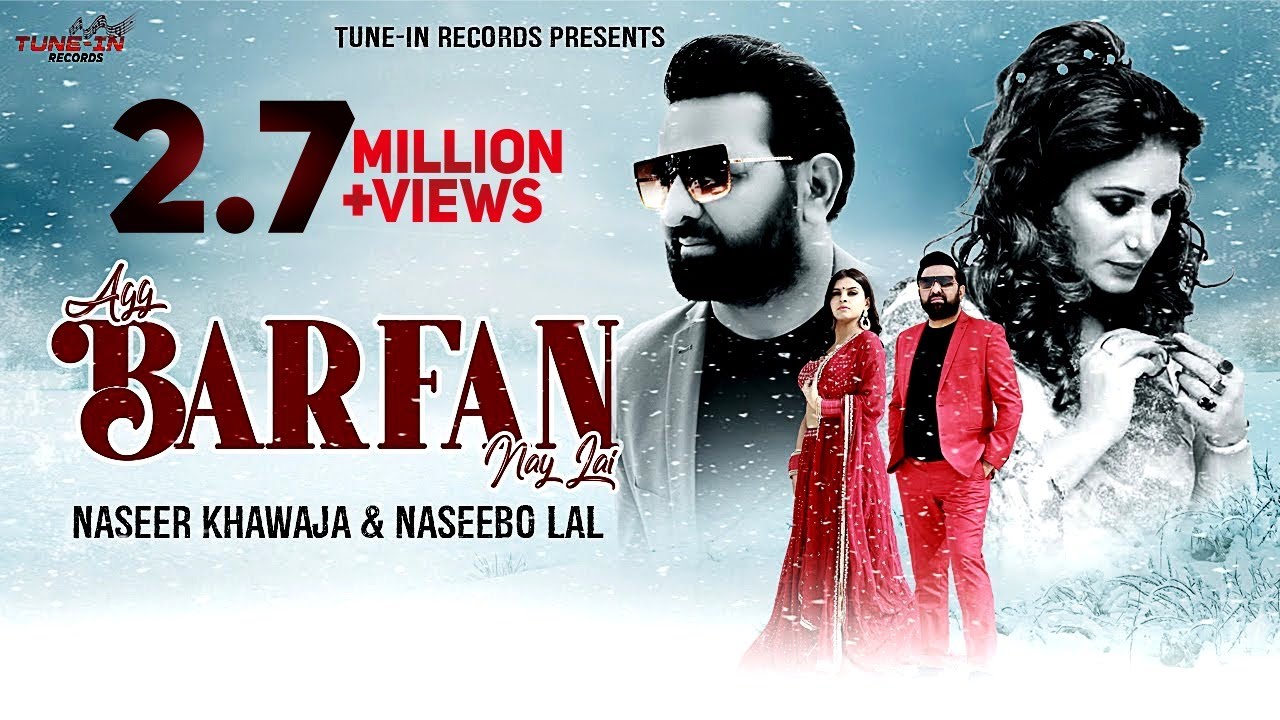 AGG BARFAN NAY Lai (Official Video) || Naseer Khawaja || Naseebo Lal ...