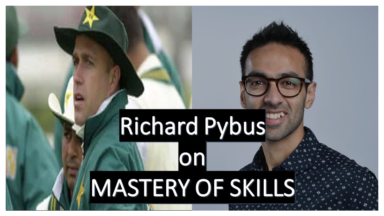 Richard Pybus on Mastery of Skills & his coaching accomplishments ...