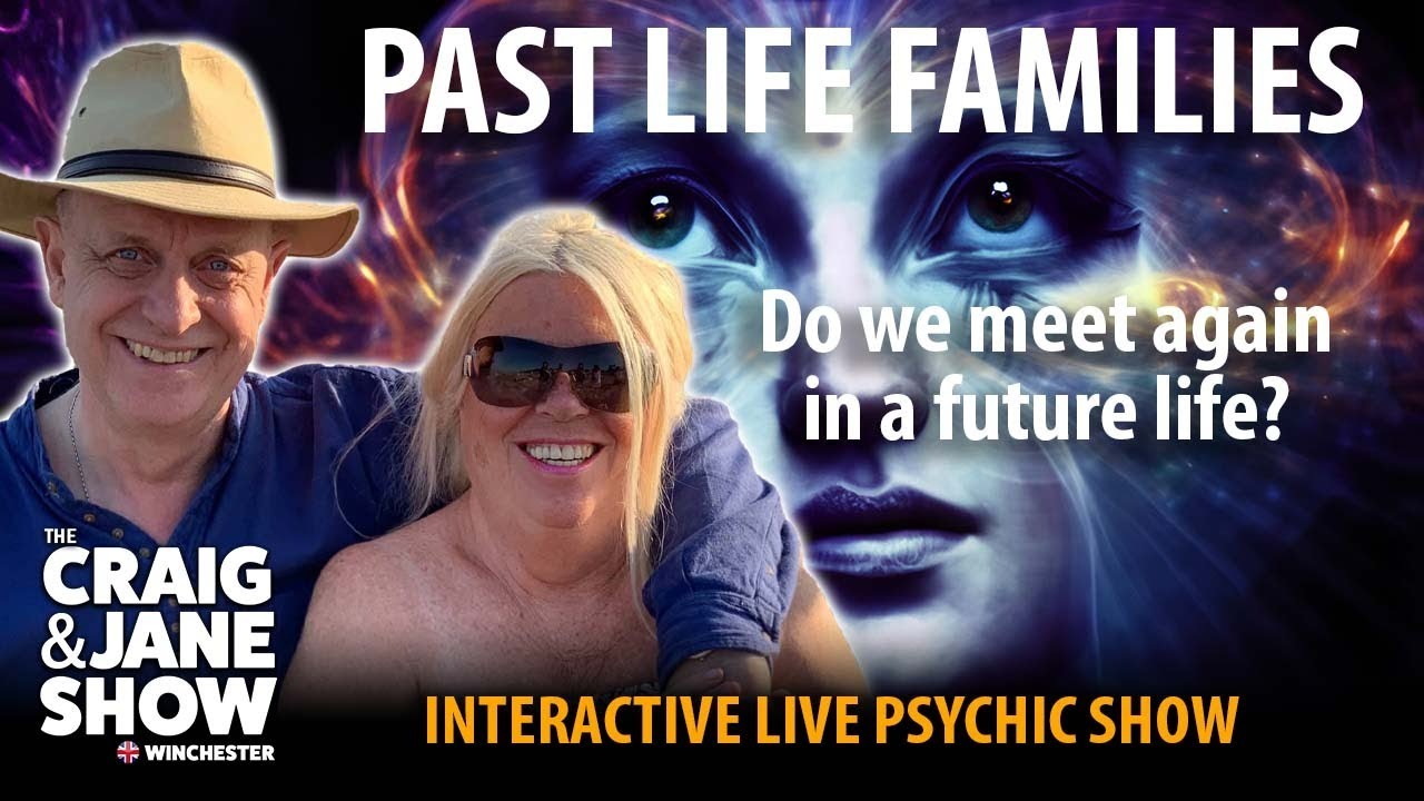 PAST LIFE FAMILIES: Do we meet again in a future life? - YouTube