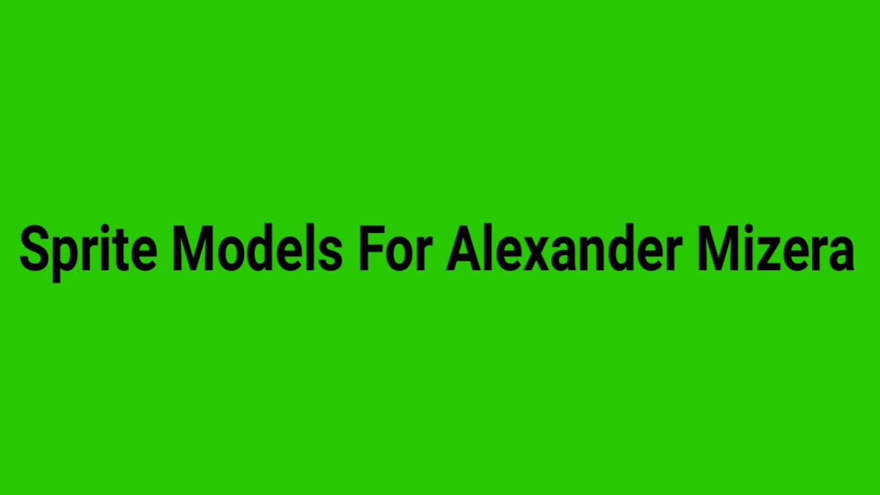 Sprite Models For @AlexanderMizera2005 - YouTube