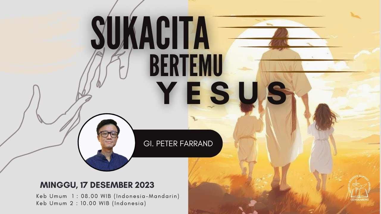 IBADAH MINGGU “Sukacita bertemu Yesus" I GI. Peter Farrand I Minggu, 17 ...