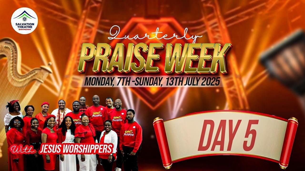 PRAISE WEEK Q3 2025 | DAY 5 | 11TH JULY 2025 | RCCG SALVATION THEATRE ...