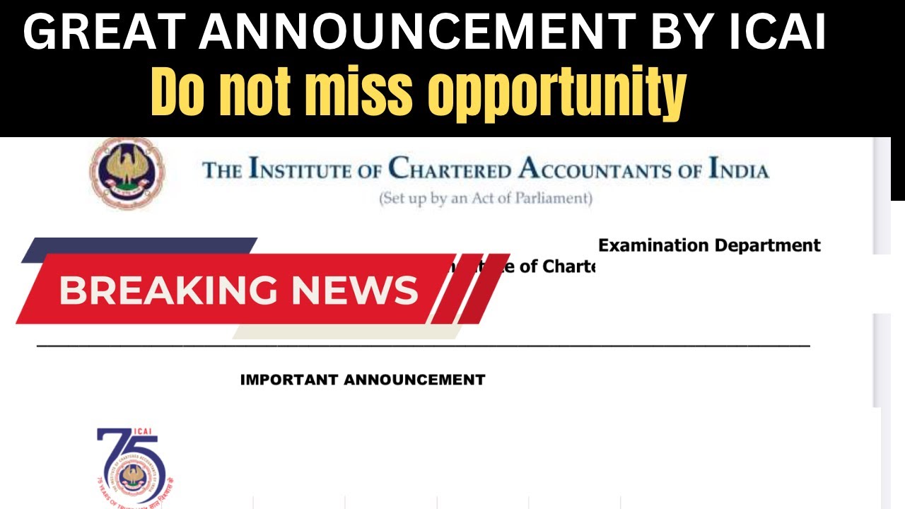 very Very Urgent News By ICAI | ICAI Great Announcement For All | Do not miss Opportunity - YouTube