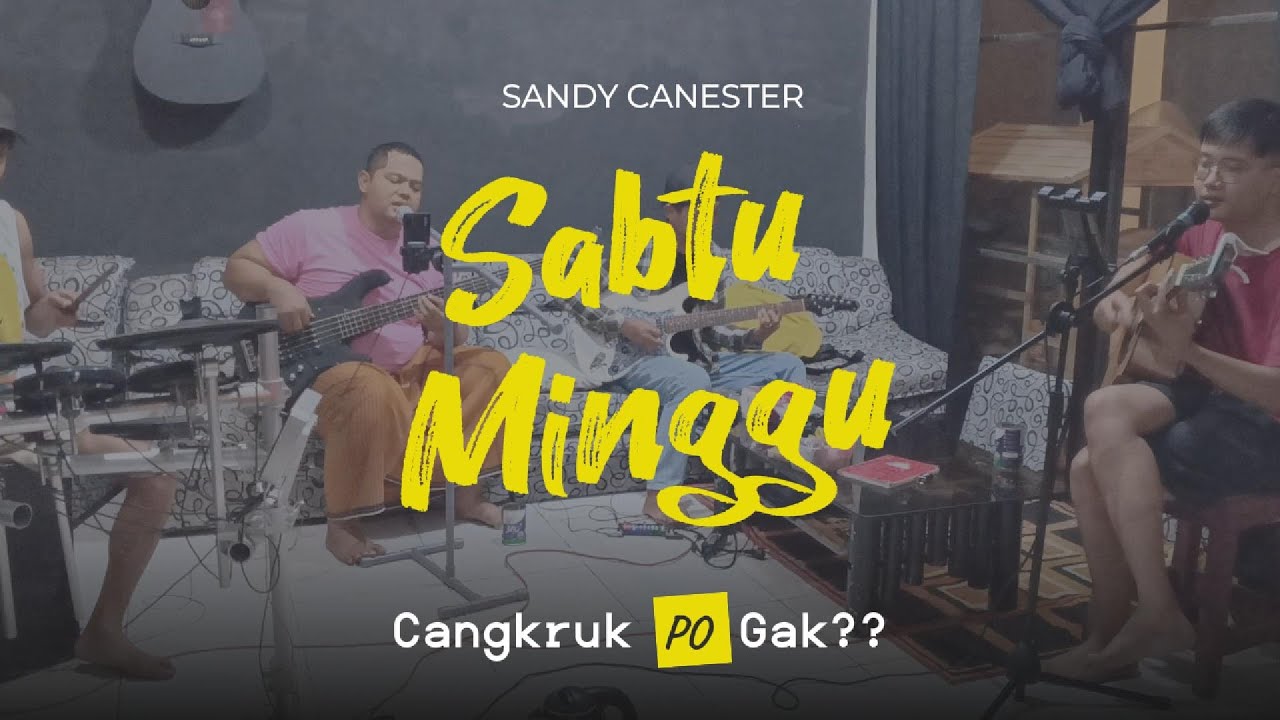 SANDY CANESTER - sabtu Minggu ( Cover ) - YouTube