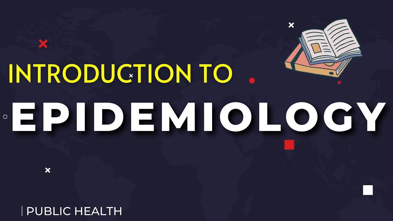 Introduction to Epidemiology - Animated Public Health Lecture Series ...