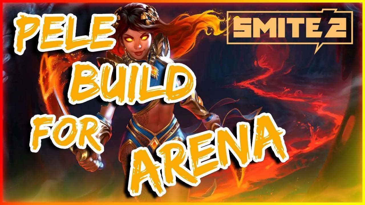 How To Build Pele For Arena In SMITE 2 - YouTube