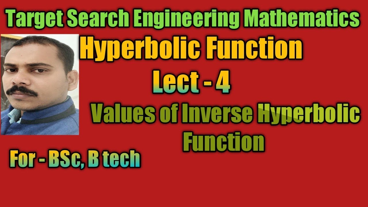 Values of Inverse Hyperbolic Function ||for BSc, B tech|| Lect-4 - YouTube