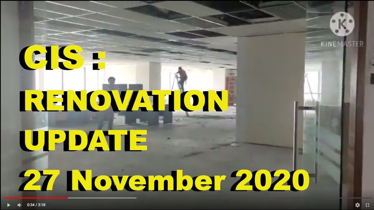 CIS Renovation Update 27 November 2020 v.2 - YouTube