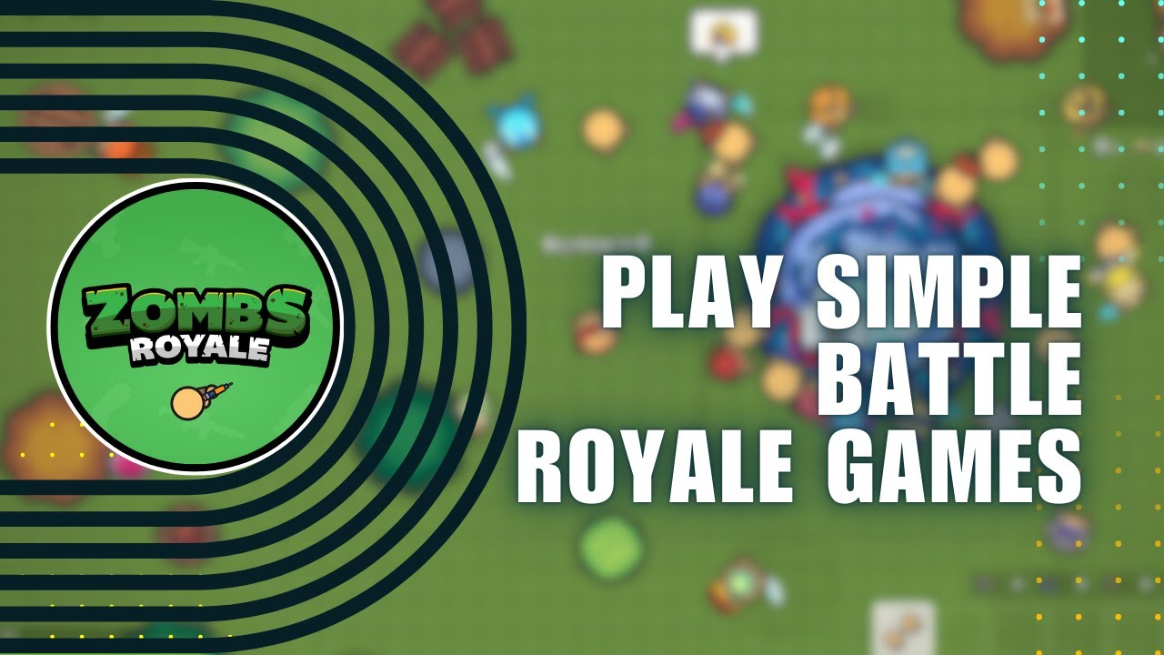 Zombs Royale! How to Play Simple Battle Royale Games Only from Your ...