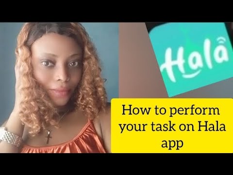 How to perform task on Hala app #tutorialapp #halaapptutoria #ytpost ...