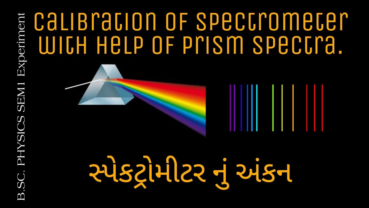 Calibration of spectrometer with help of prism spectra. - YouTube