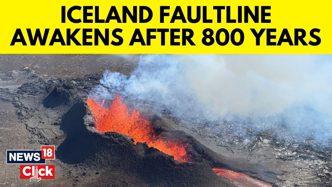 Iceland Volcano Eruptions | Icelandic Faultline Has Awakened After 800 ...
