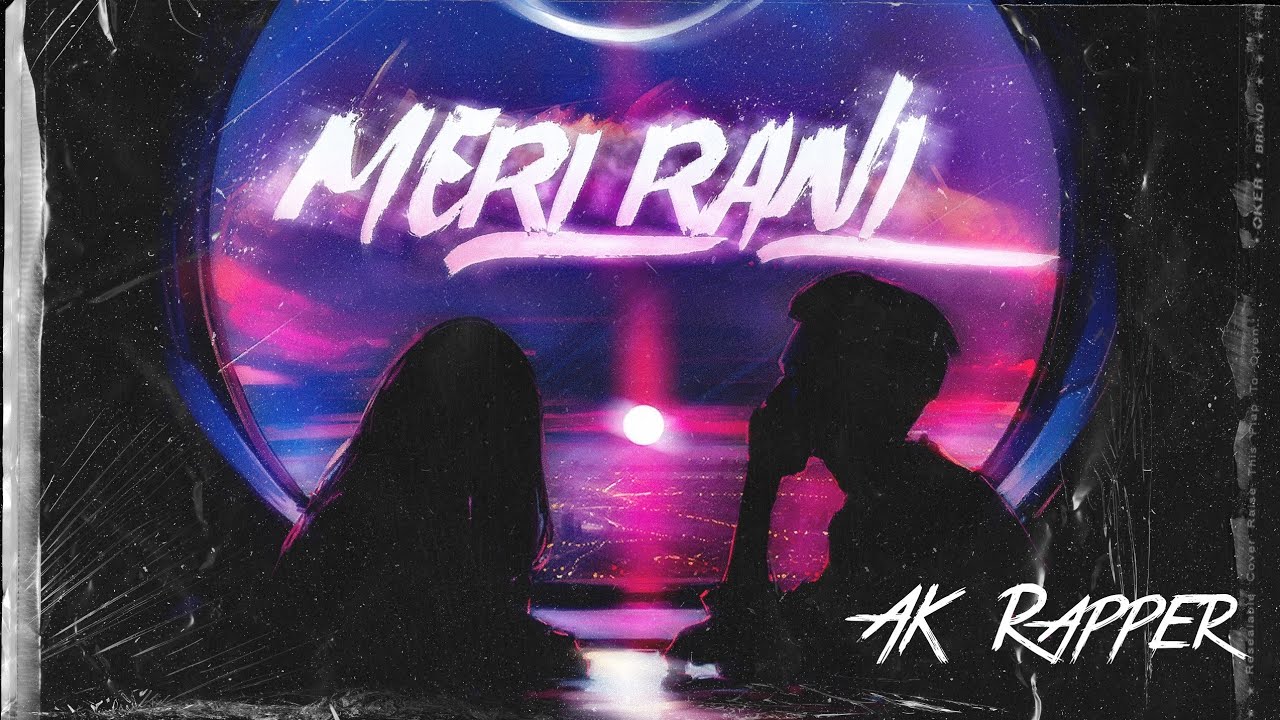 Meri Rani Official Visualizer | AK RAPPER - YouTube