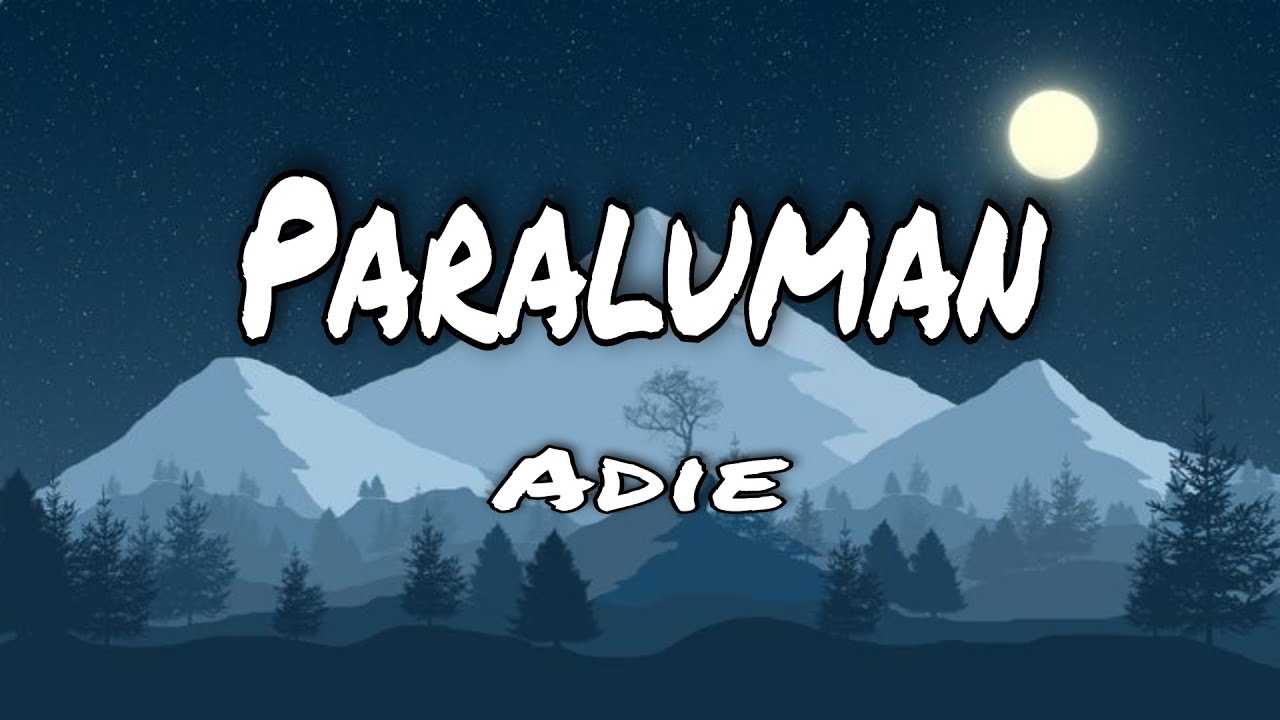 Paraluman - Adie (Lyrics) - YouTube