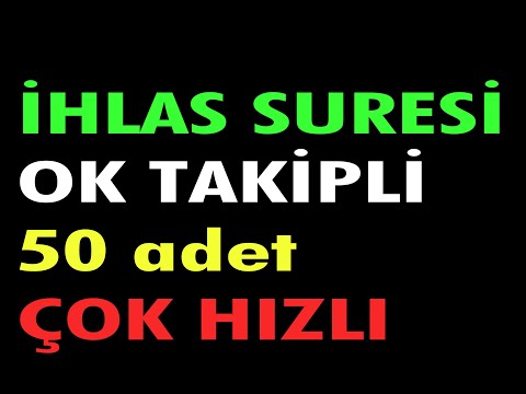 İhlas Suresi 50 Tekrar Hızlı Okuma Dinle