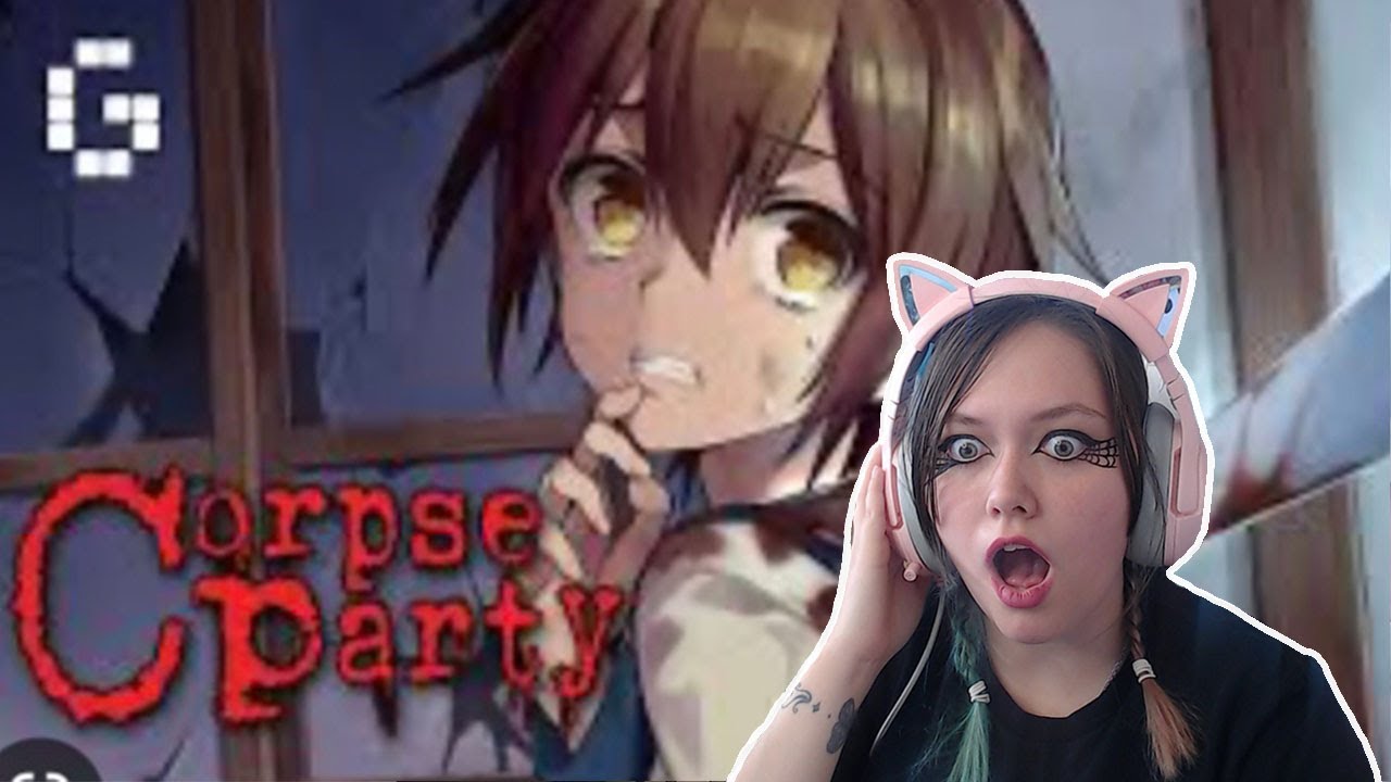 WHAT THE HECK IS GOING ON?! II Corpse Party Part 1 - YouTube