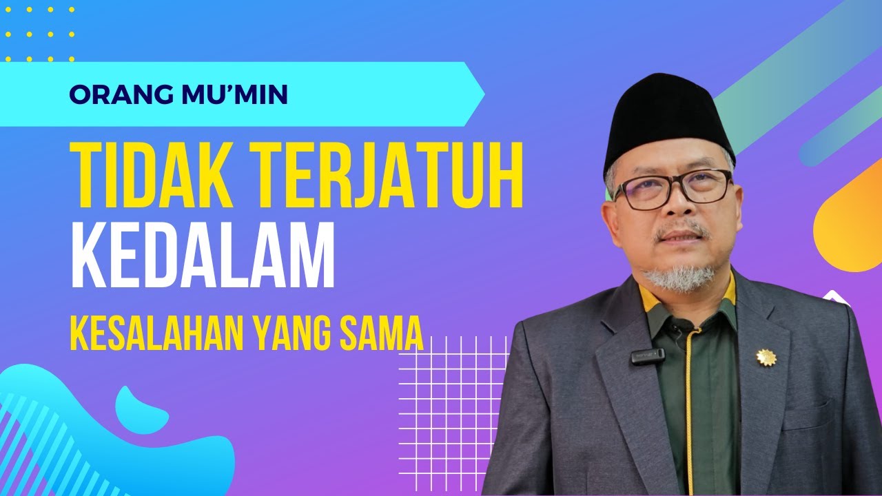 Orang Mu'min Adalah Orang Yang Pandai mengambil Ibroh ( Pengalaman ...