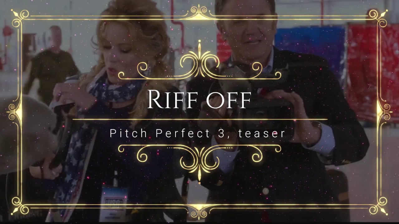 Pitch Perfect 3 - Riff-Off Clip (Lyrics) - YouTube