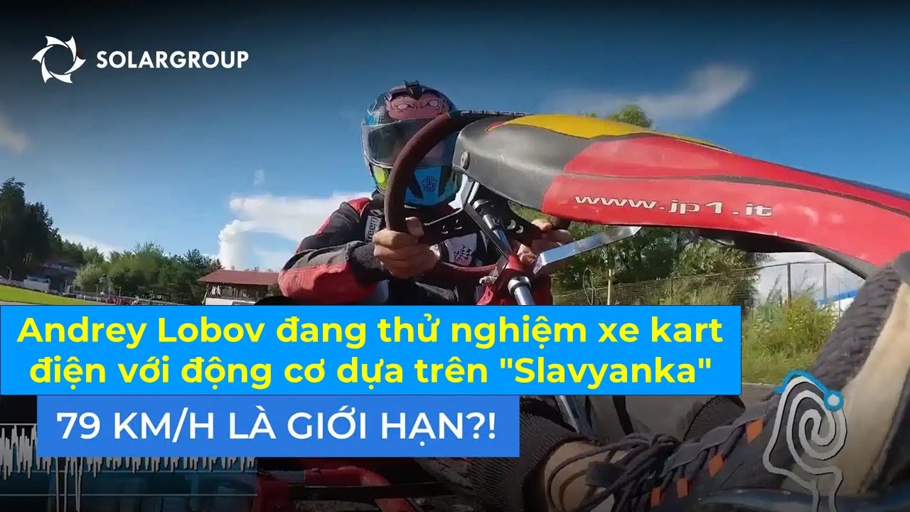 Andrey Lobov đang thử nghiệm xe đua kart điện với động cơ "Slavyanka ...