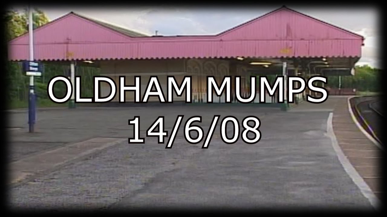 Oldham Mumps station 2008 LOCO TV UK - YouTube