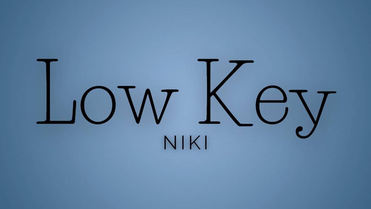 NIKI - Lowkey (Lyrics) - YouTube