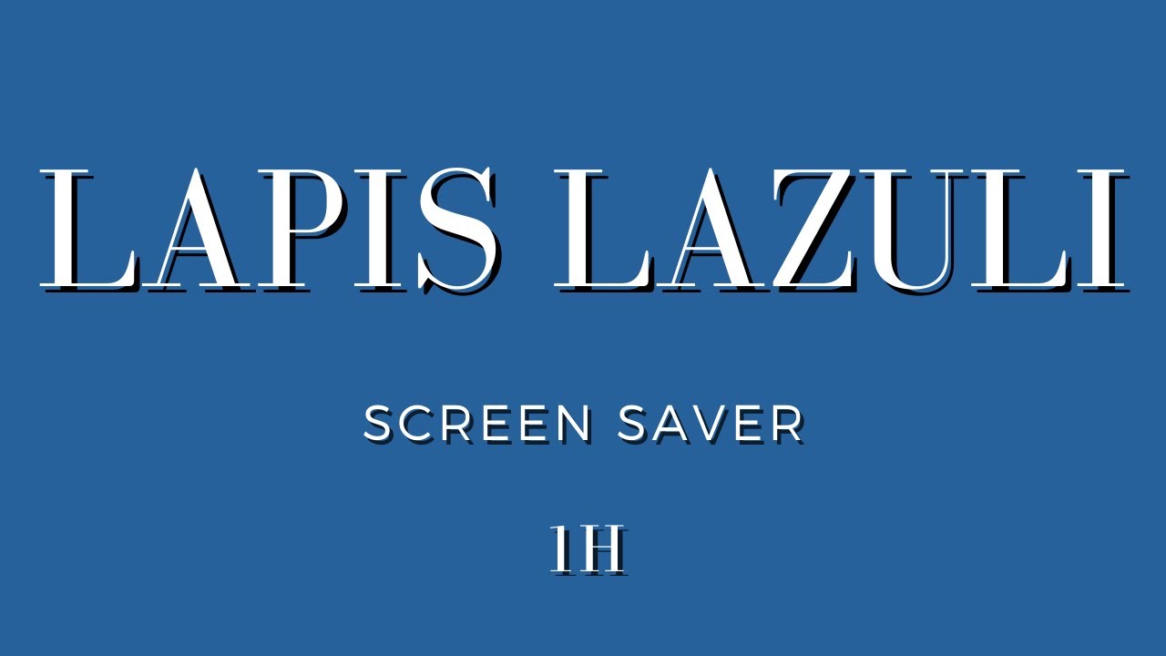 Lapis Lazuli Blue Screen For 1 Hour - YouTube