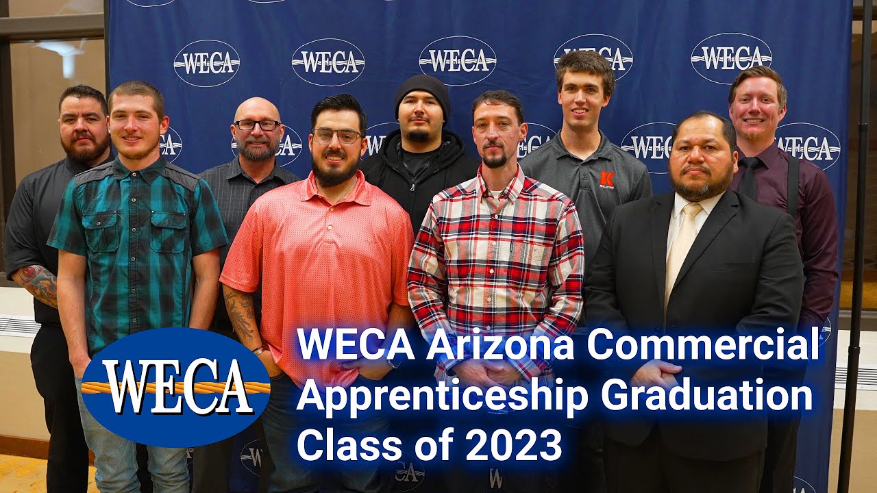 Celebrating the WECA Arizona Commercial Electrical Apprenticeship ...