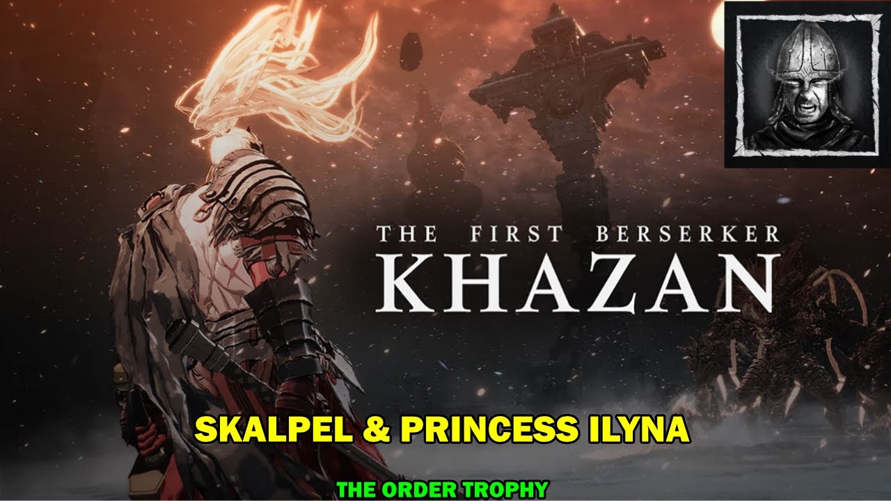Khazan The first berserker walkthrough - Skapel & princess Ilyna ...