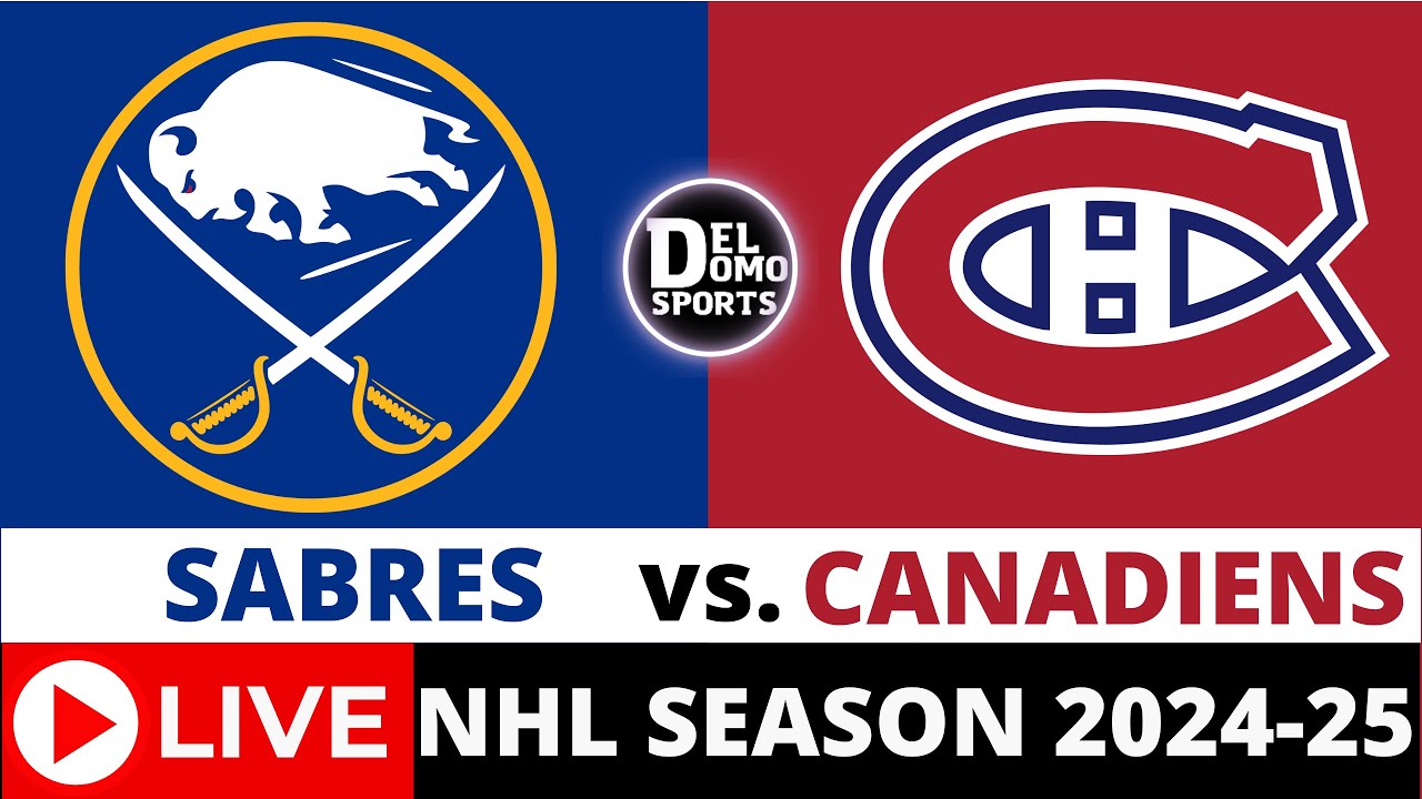 Buffalo Sabres vs Montreal Canadiens LIVE 🏒 NHL Game Score & Play-by ...