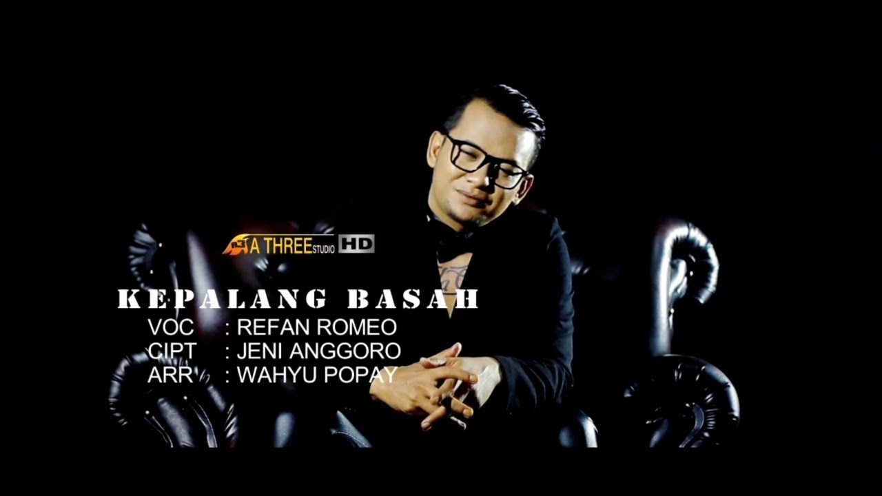 REFAN ROMEO - KEPALANG BASAH [ VIDEO KARAOKE HD ] - YouTube