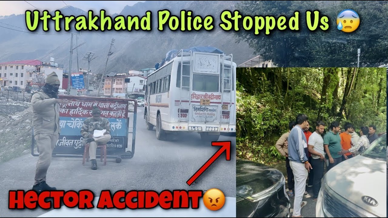 Uttarakhand Police ने हमे क्यूँ रोका ? | MG Hector Crashed | White And ...