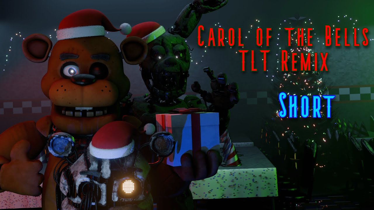 [FNAF/ Blender] Carol of The Bells TLT Remix - Short - YouTube