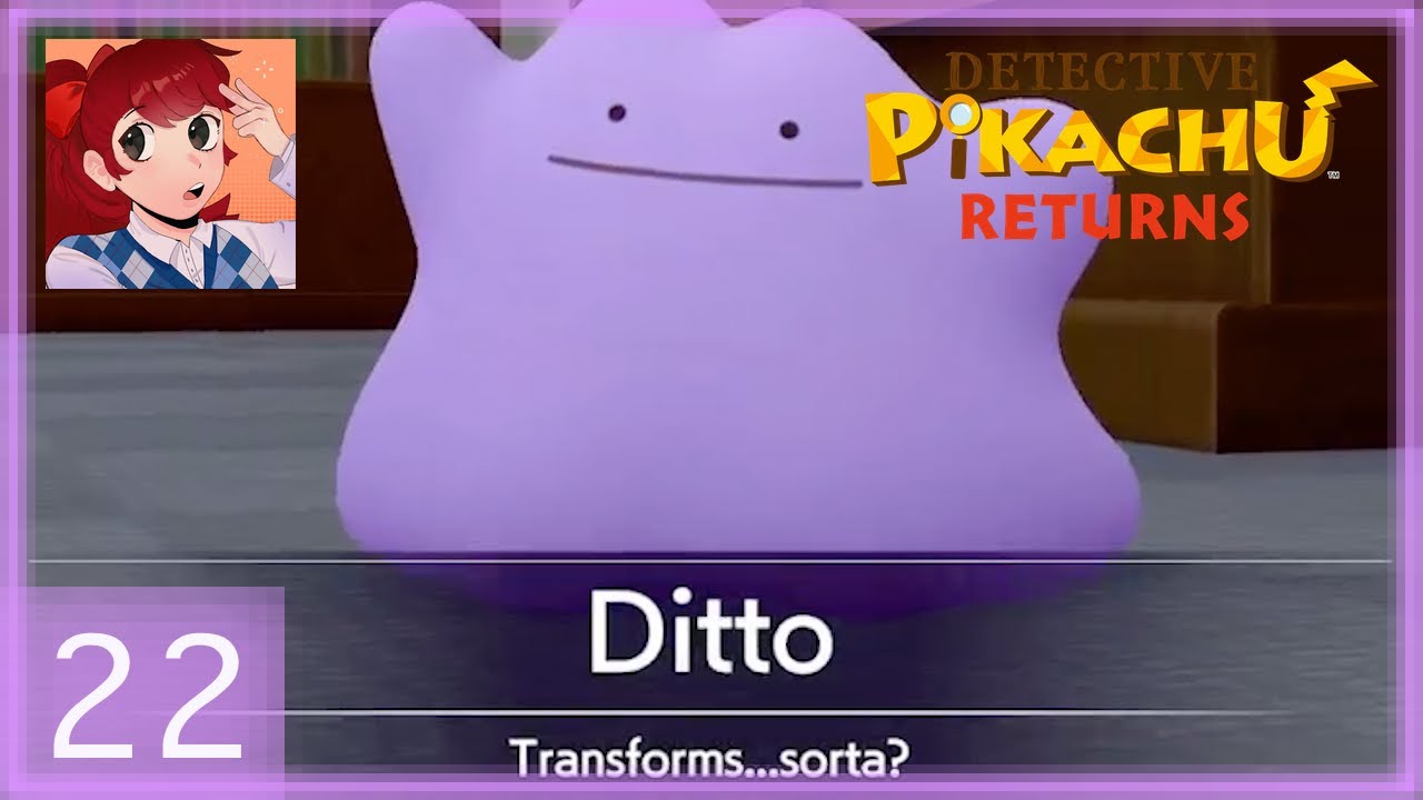Finding Ditto | Lets Play Detective Pikachu Returns #22 - YouTube