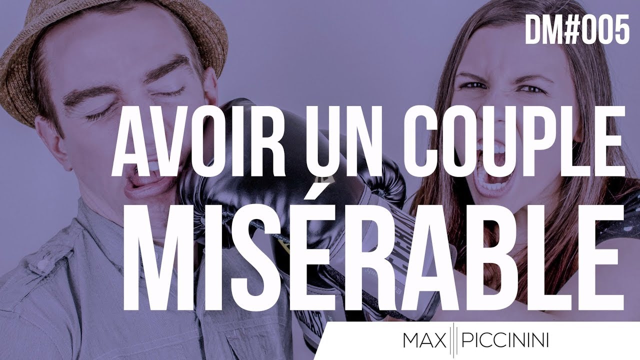 5 Clés pour une vie de couple misérable - DailyMax005 - YouTube