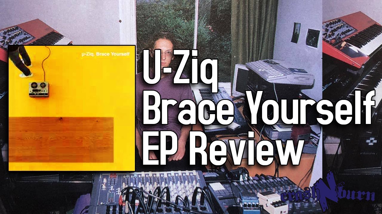 Brace Yourself Is One Of The Best IDM EP's Ever Released - U Ziq Brace ...