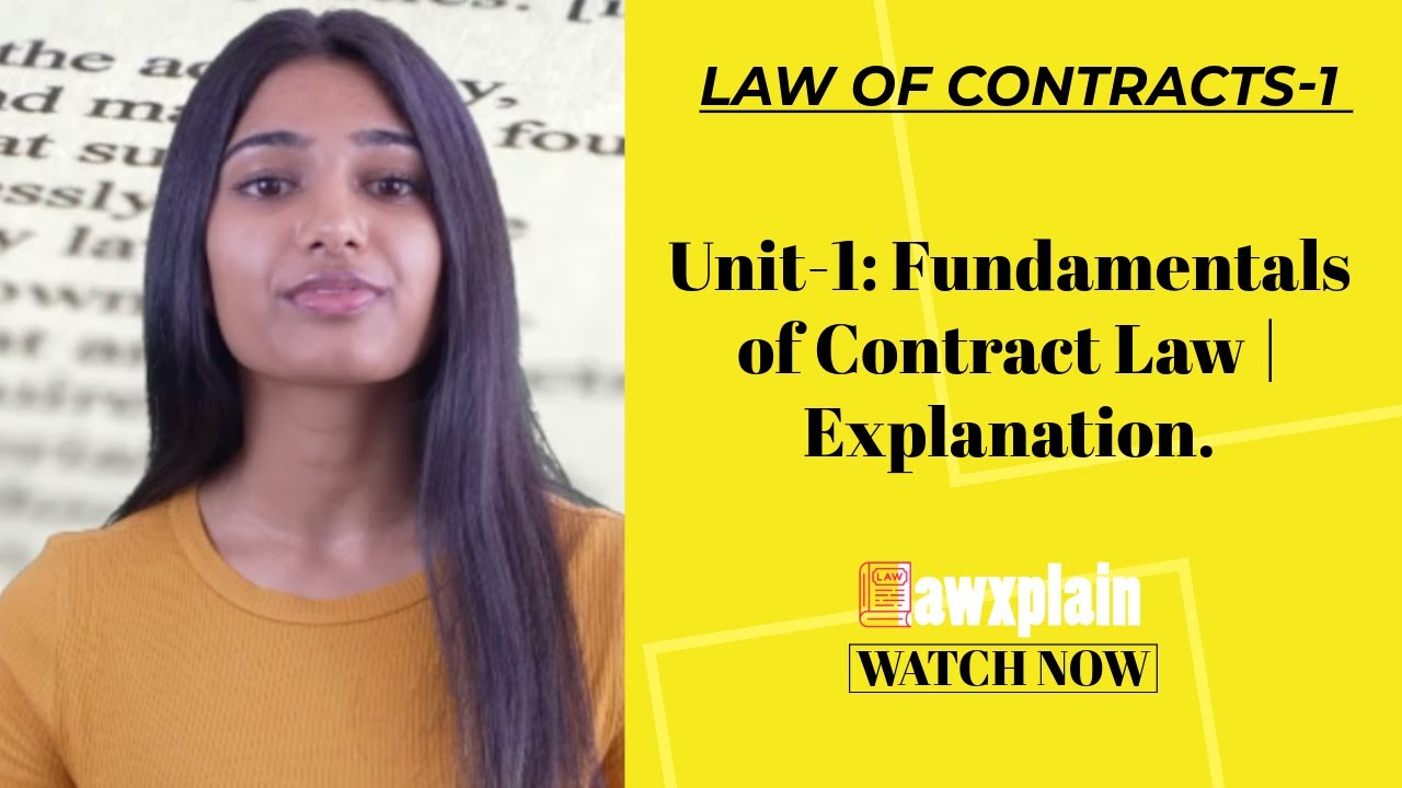 Law of Contract-1 | Unit-I: Fundamentals of Contract Law | Explanation ...