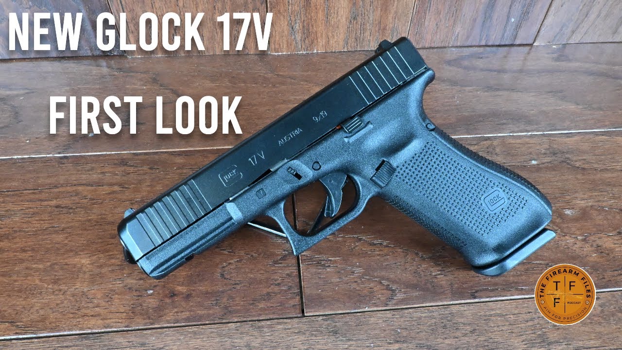 Glock 17V 9mm Pistol First Look - New Model Glock Just Released! - YouTube