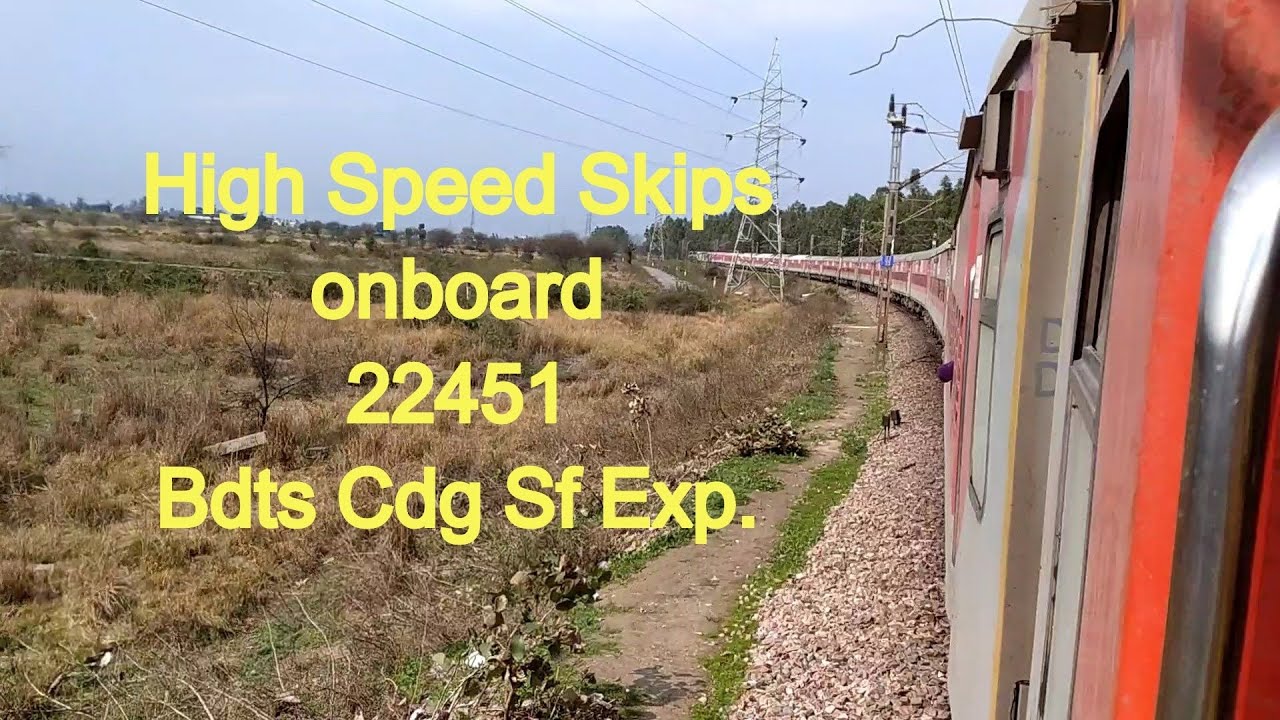 Indian Railways!! High Speed skips!! 22451 Bandra Chandigarh SF Express ...
