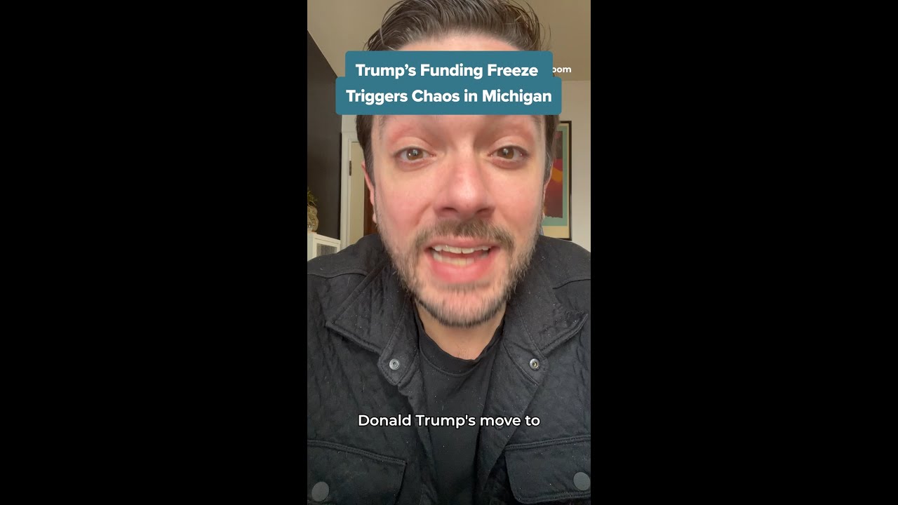 Trump's Funding Freeze Triggers Chaos in Michigan - YouTube