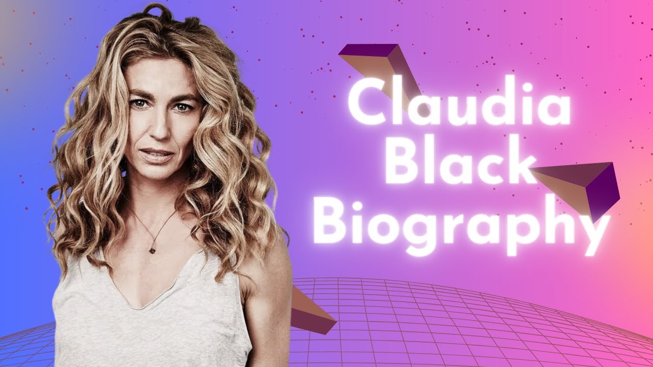 Claudia Black Biography, Career, Personal Life - YouTube